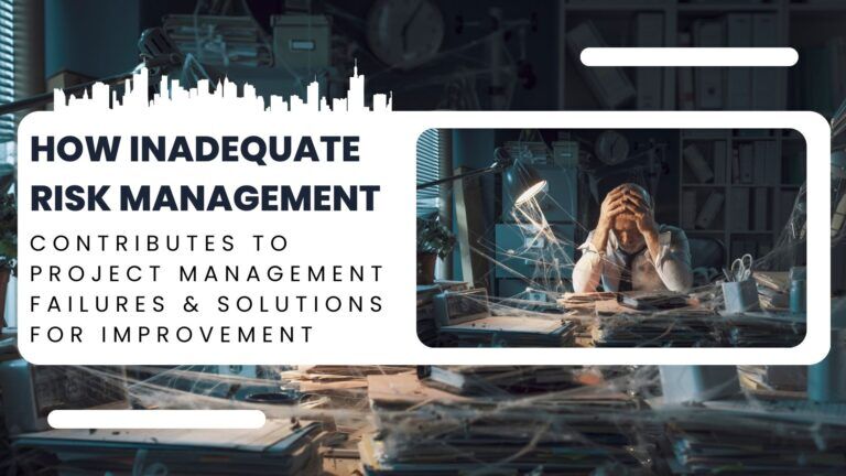 How Poor Risk Management Leads to Project Failures